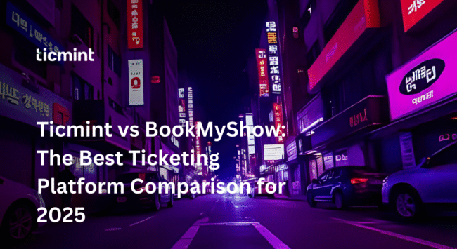 Ticmint vs BookMyShow: Best Ticketing Platform 2025